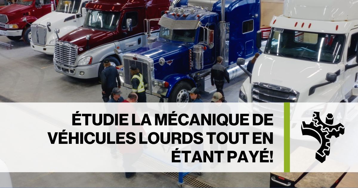 Étudie la mécanique de véhicules lourds tout en étant payé!